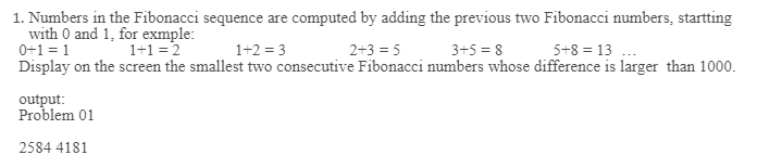 Solved 1. Numbers in the Fibonacci sequence are computed by | Chegg.com