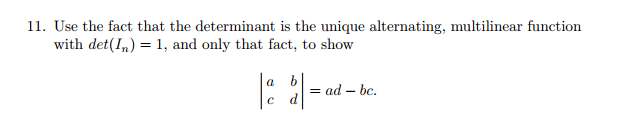 Solved Linear Algebra 11. Use the fact that the determinant | Chegg.com