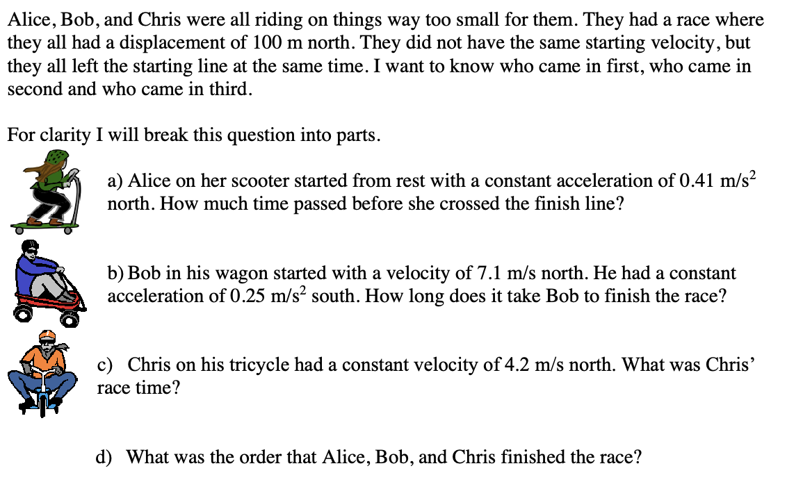Solved Alice, Bob, and Chris were all riding on things way | Chegg.com