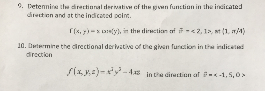 Solved 9. Determine the directional derivative of the given | Chegg.com