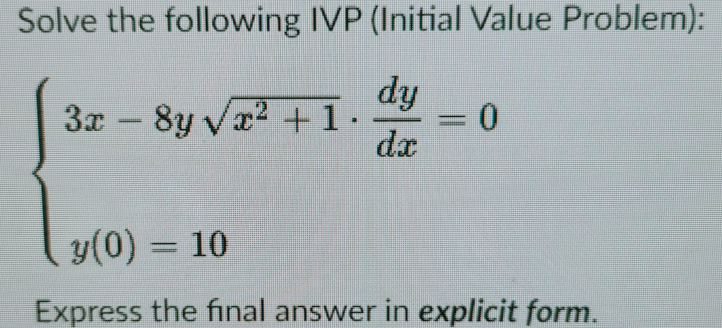 Solved Solve The Following Ivp Initial Value Problem 