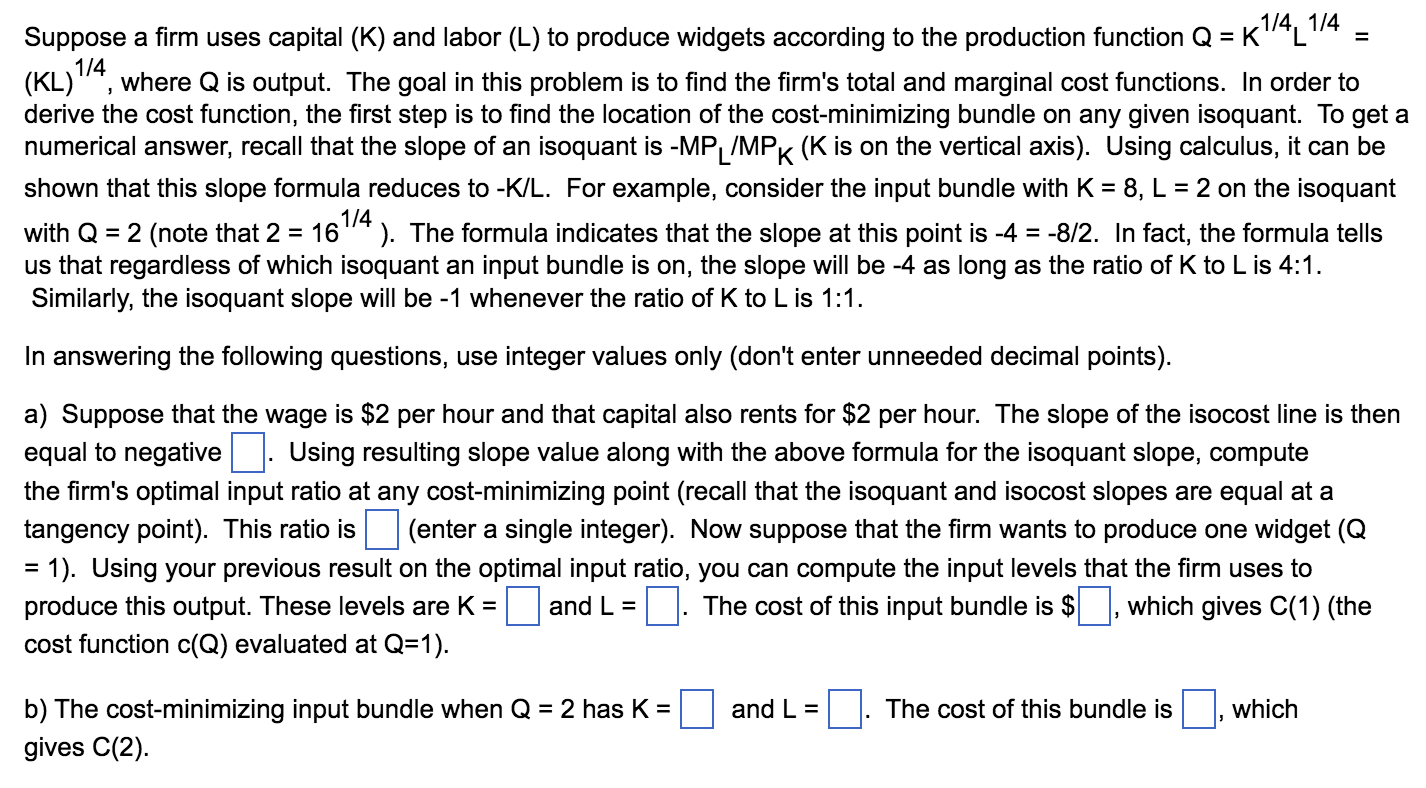 Solved Suppose a firm uses capital (K) ﻿and labor (L) ﻿to | Chegg.com