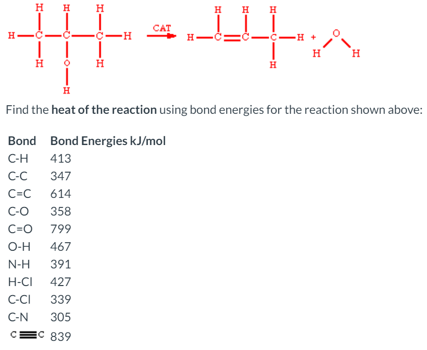 Solved Find the heat of the reaction using bond energies for | Chegg.com
