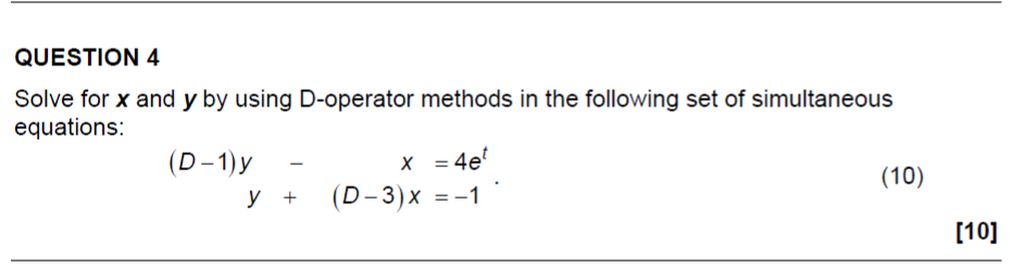 Solved QUESTION 4 Solve for x and y by using D-operator | Chegg.com