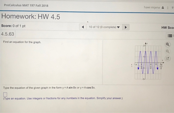 Solved PreCalculus MAT 197 Fall 2018 Homework: HW 4.5 Score: | Chegg.com