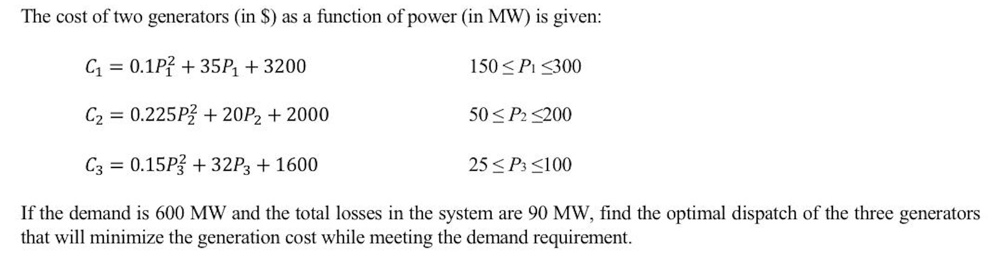 Solved The cost of ﻿two generators (in ﻿$) as ﻿a function of | Chegg.com