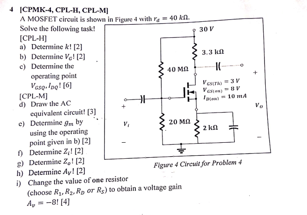Solved 9 30 V 4 CPMK-4, CPL-H, CPL-M] A MOSFET circuit is | Chegg.com