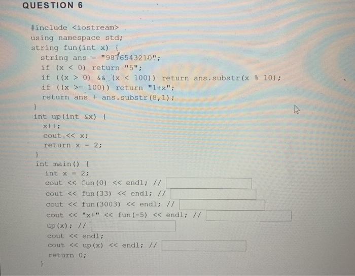 Solved Question6 Include Using Namespace Std String Fun 1831