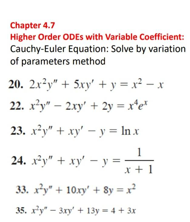 Solved Chapter 4.7 Higher Order ODEs with Variable | Chegg.com