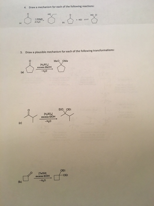 Solved Draw a mechanism for each of the following reaction: | Chegg.com