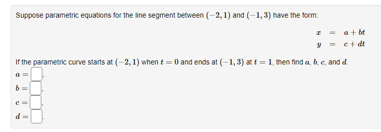 Solved Suppose parametric equations for the line segment | Chegg.com
