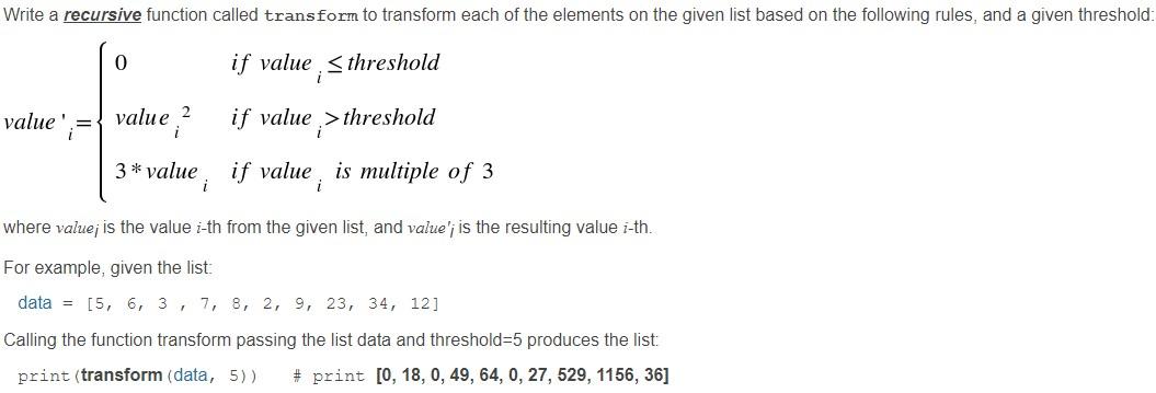 Solved Write a recursive function called transform to | Chegg.com