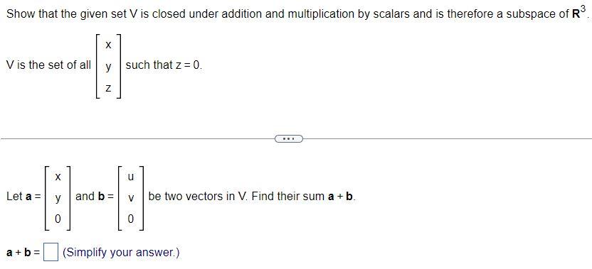 Solved Show that the given set V is closed under addition | Chegg.com