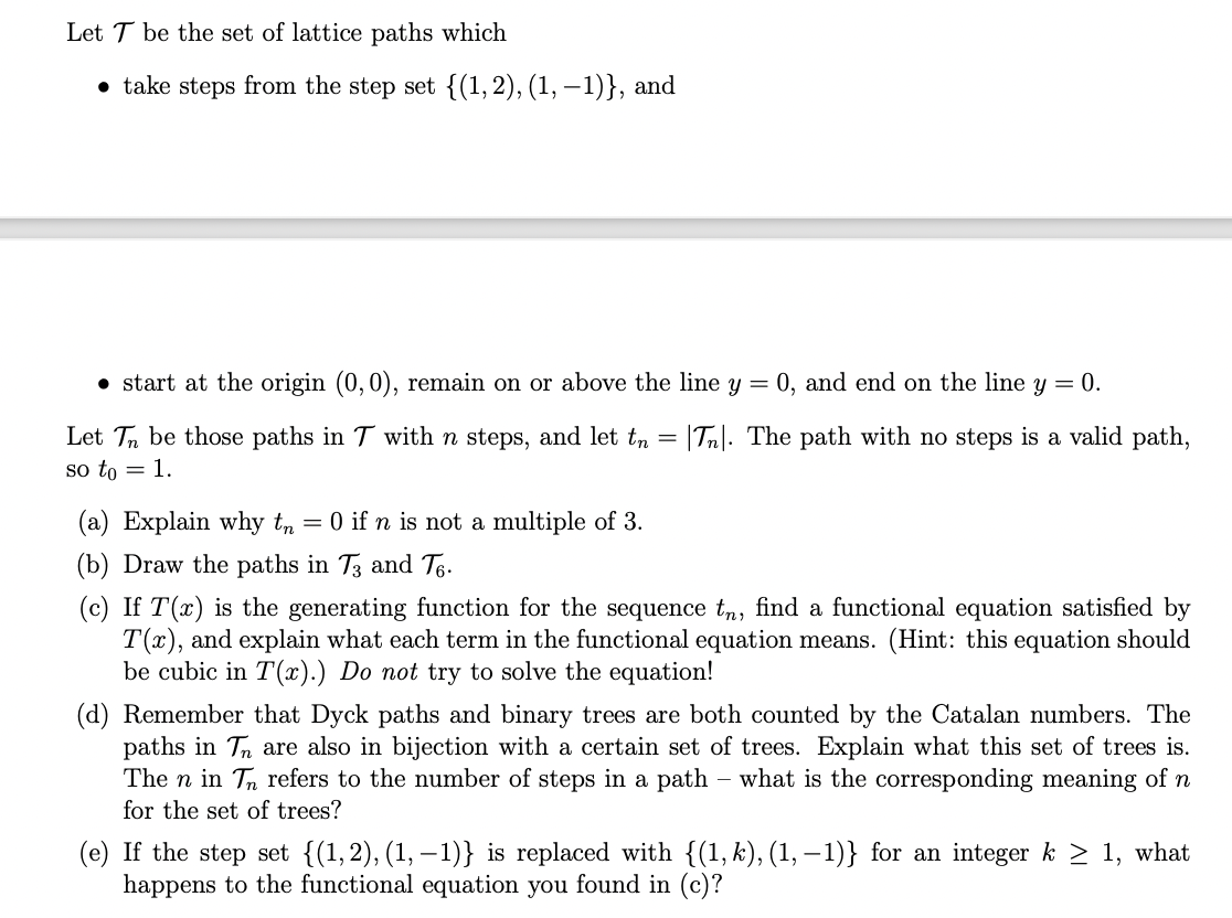 Let T be the set of lattice paths which - take steps | Chegg.com
