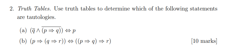 Solved 2. Truth Tables. Use truth tables to determine which | Chegg.com