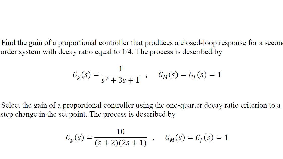 Solved Find the gain of a proportional controller that | Chegg.com