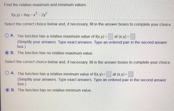 Solved Find the relative maximum and minimum values f(x,y) = | Chegg.com