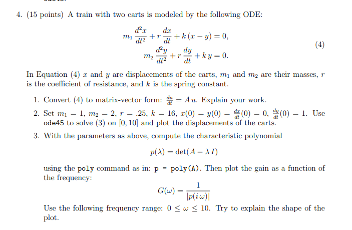 Please Use Matlab To Validate And Do Not Use Syms 