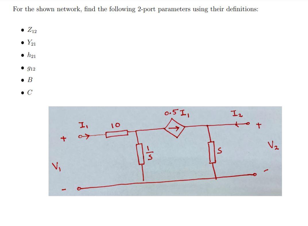 Solved For the shown network, find the following 2-port | Chegg.com