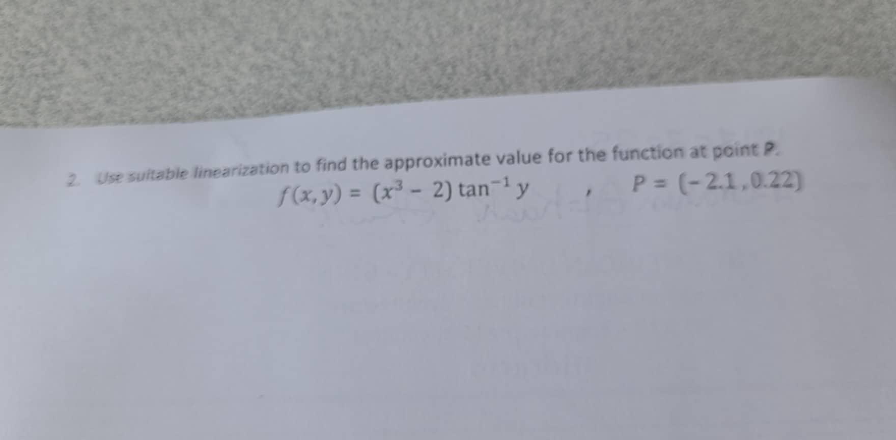 Solved 2. Use suitable linearization to find the approximate | Chegg.com