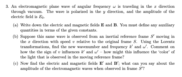 Solved 3. An electromagnetic plane wave of angular frequency | Chegg.com