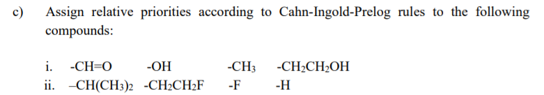 Solved c) Assign relative priorities according to | Chegg.com