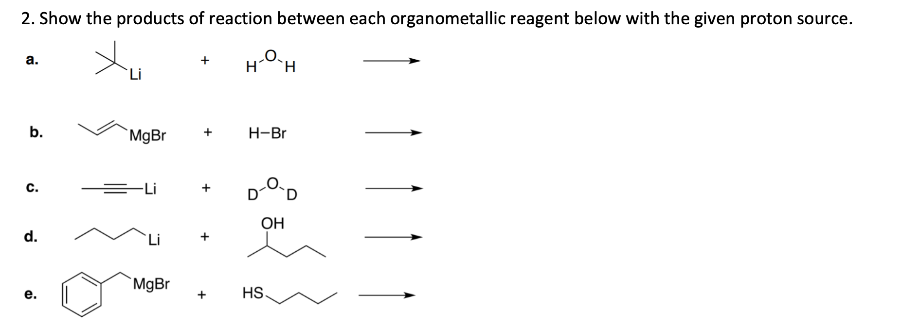 Solved Show the products of reaction between each | Chegg.com