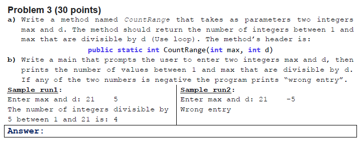 Solved Problem 3 (30 points) a) Write a method named | Chegg.com