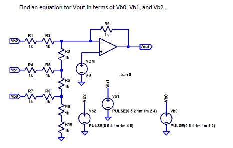 Solved Find an equation for Vout in terms of VbO,Vb1, and | Chegg.com