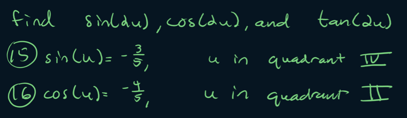 Solved find sinlau), cos(ded, and tanlau) (15) sin(a)= = | Chegg.com
