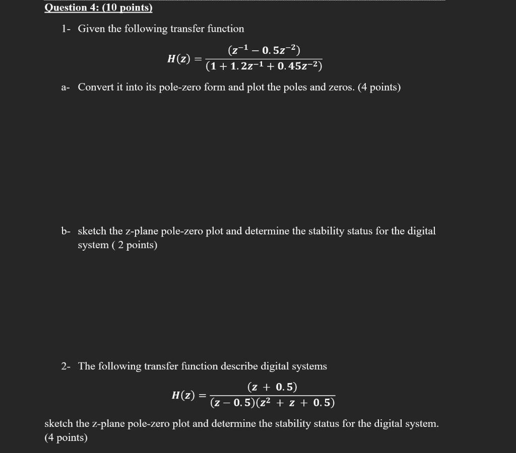 Solved Question 4: (10 points) 1. Given the following | Chegg.com