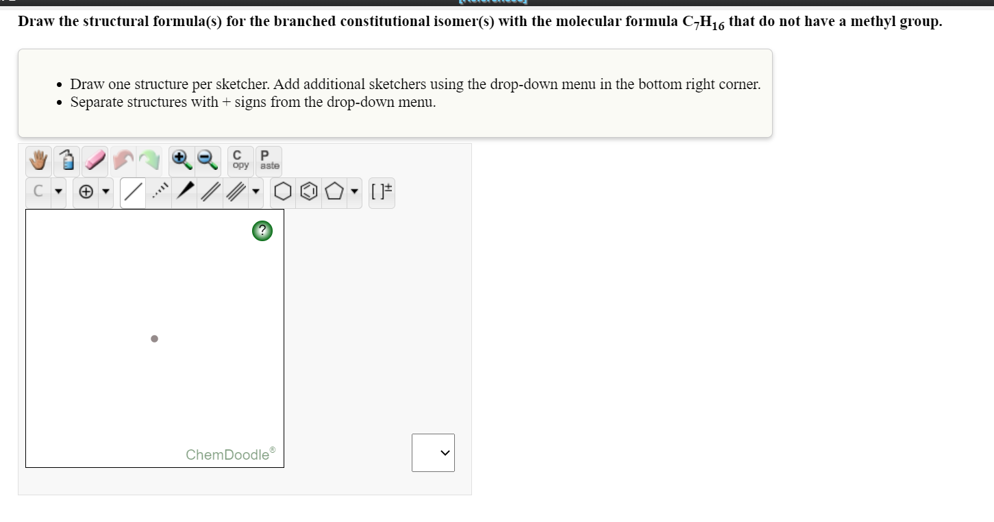 Solved Draw the structural formula(s) for the branched | Chegg.com