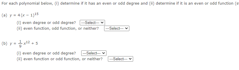 Solved For each polynomial below, (i) ﻿determine if it has | Chegg.com