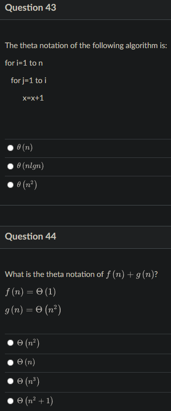 Solved Question 43 The theta notation of the following | Chegg.com