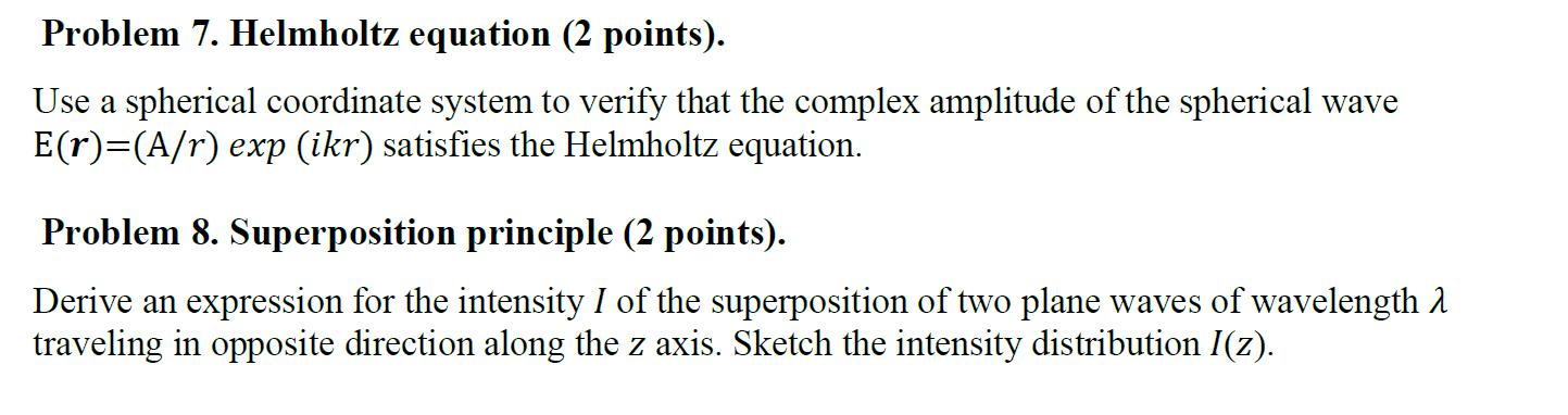 Solved Problem 7. Helmholtz equation (2 points). Use a | Chegg.com