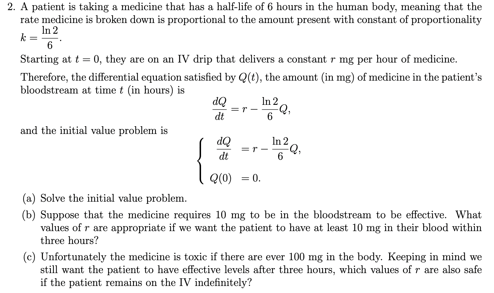 Solved A patient is taking a medicine that has a half-life | Chegg.com