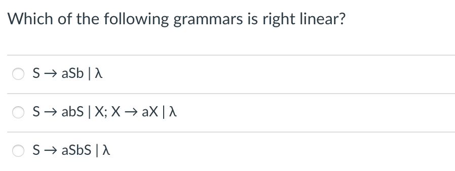 Solved Which of the following grammars is right linear? S → | Chegg.com