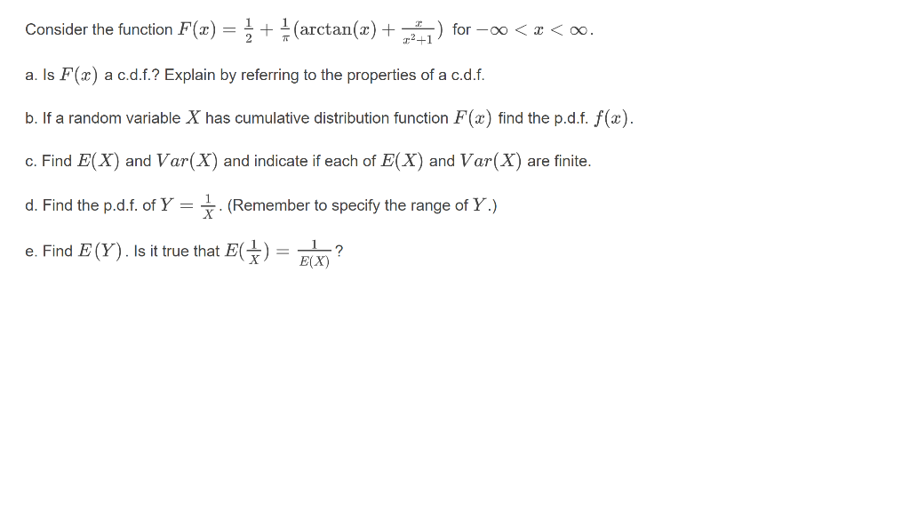 Solved Consider the function F(x) = { + (arctan(x) + 47) for | Chegg.com