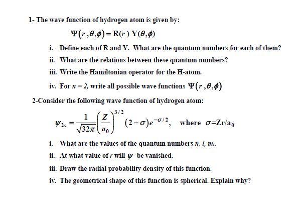 Solved 1 The Wave Function Of Hydrogen Atom Is Given By