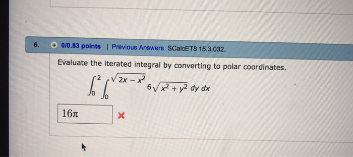 Solved 6. 0/0.83 points | Previous Answers SCalcET8 | Chegg.com