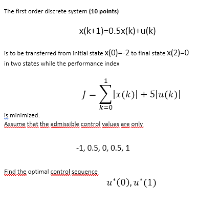 Solved The first order discrete system (10 points) | Chegg.com