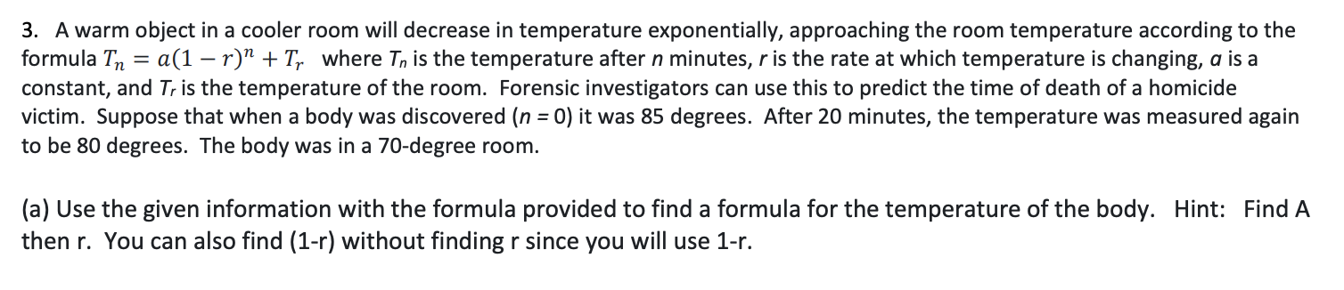 Solved 3. A warm object in a cooler room will decrease in | Chegg.com
