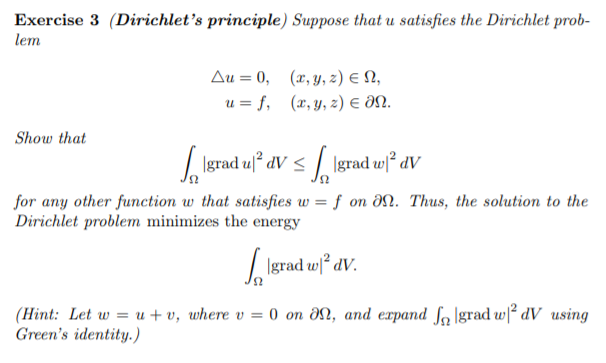 Solved Exercise 3 (Dirichlet's principle) Suppose that u | Chegg.com Solved Exercise 3 (Dirichlet's principle) Suppose that u | Chegg.com