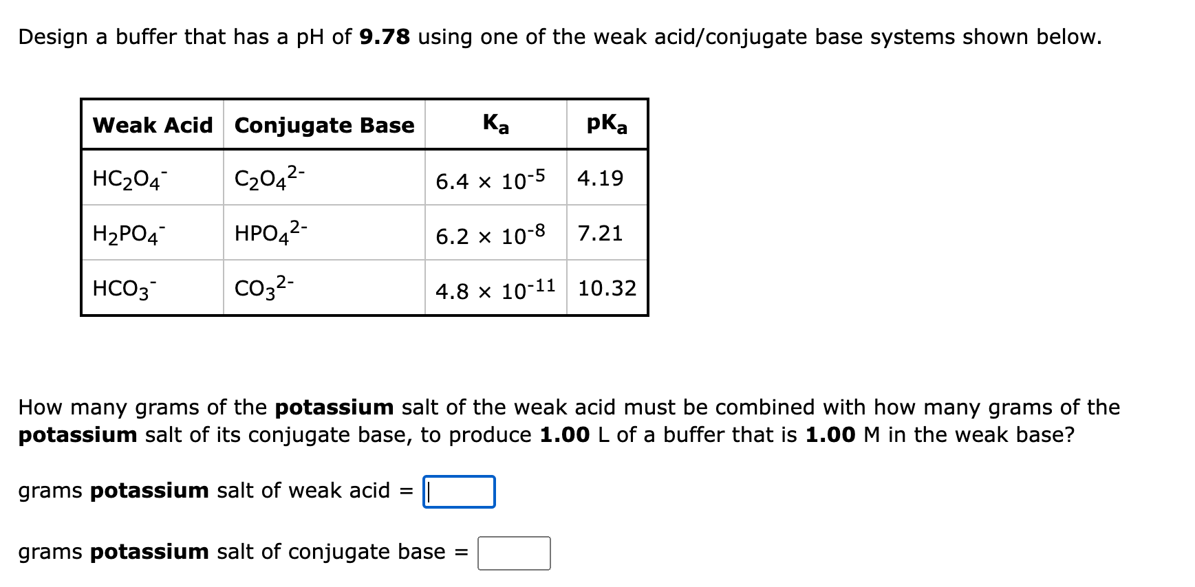 Solved Design a buffer that has a pH of 9.78 using one of | Chegg.com