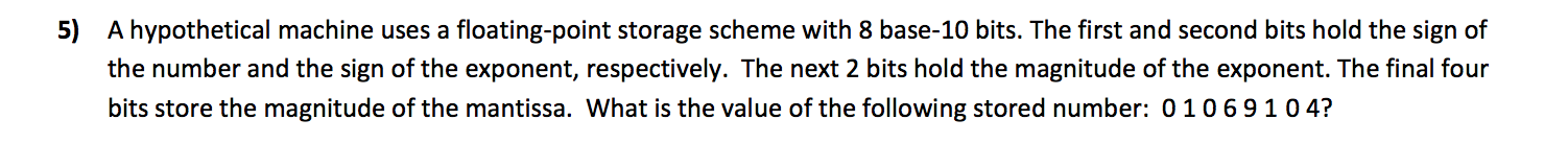5) A hypothetical machine uses a floating-point | Chegg.com