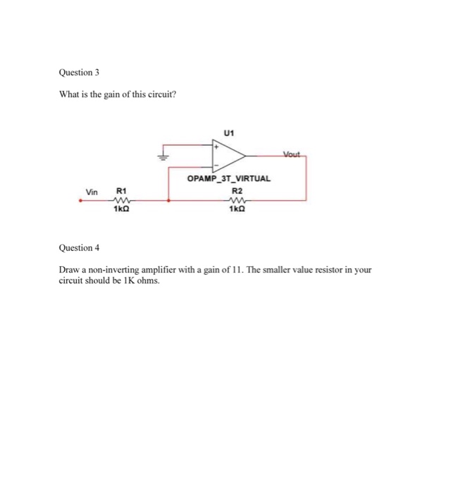 Solved Question 3 What is the gain of this circuit? U1 OPAMP | Chegg.com