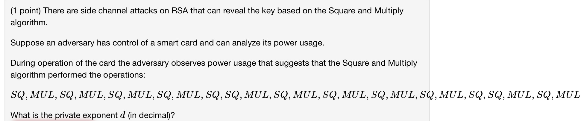 Solved (1 ﻿point) ﻿There are side channel attacks on RSA | Chegg.com