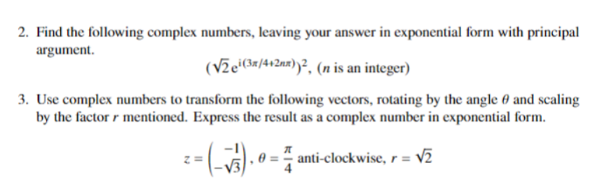 Solved 2. Find the following complex numbers, leaving your | Chegg.com