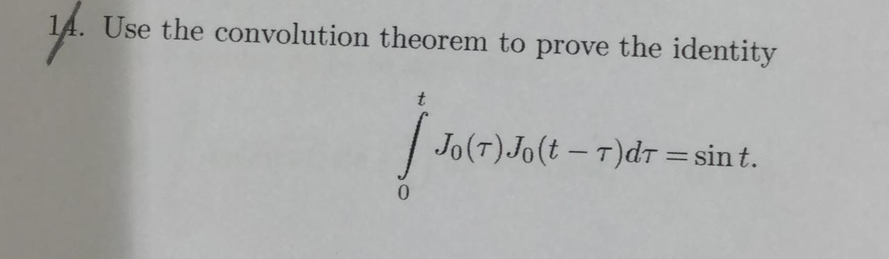 Solved 14. Use the convolution theorem to prove the identity | Chegg.com