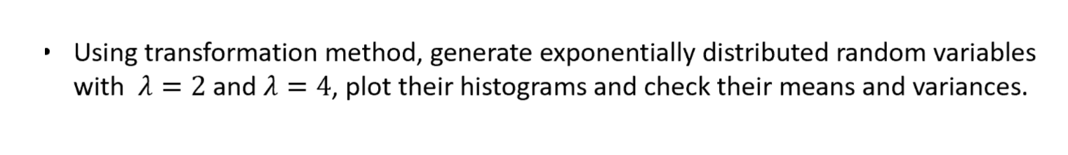 Solved - Using transformation method, generate exponentially | Chegg.com